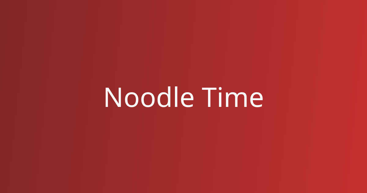 Order Authentic Asian Online | Noodle Time - Pickup or Delivery Available
